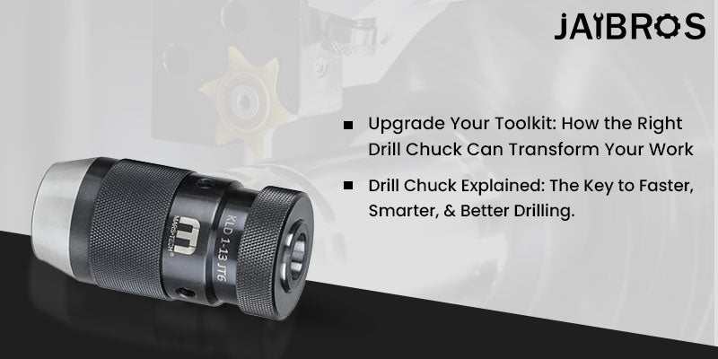 Drill Chuck vs Keyless Drill Chuck Which is Best for Your Needs – Jaibros
